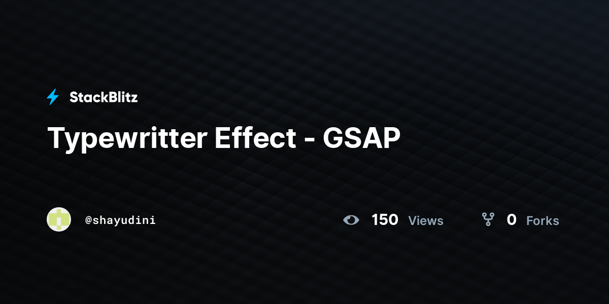 Typewritter Effect - GSAP - StackBlitz