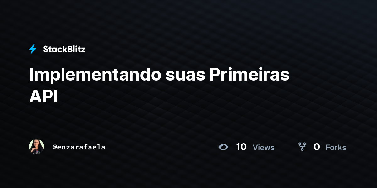 Implementando suas Primeiras API - StackBlitz
