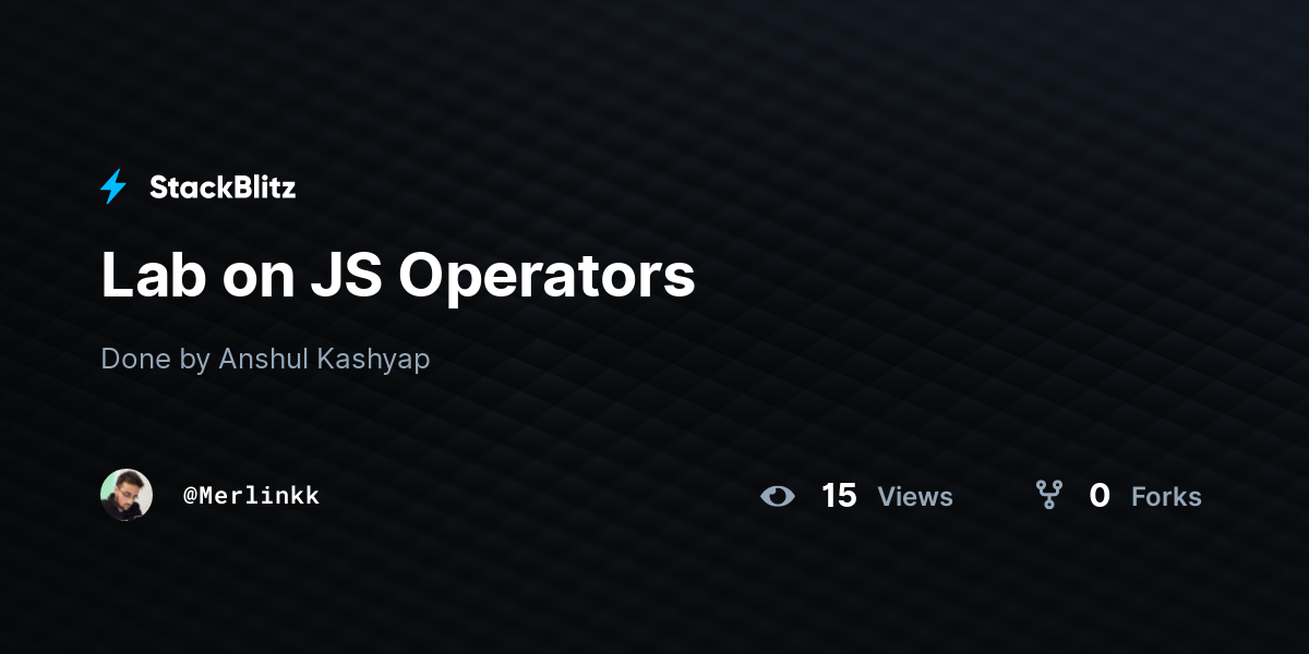 Lab on JS Operators - StackBlitz