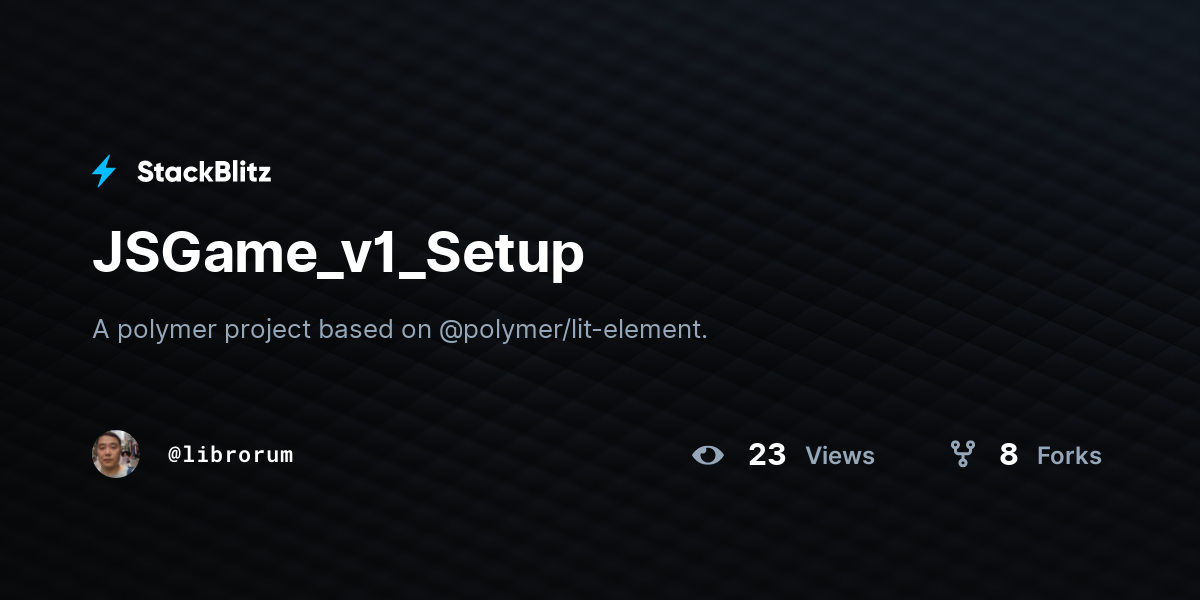 JSGame_v1_Setup - StackBlitz