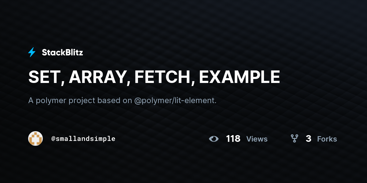 SET, ARRAY, FETCH, EXAMPLE - StackBlitz