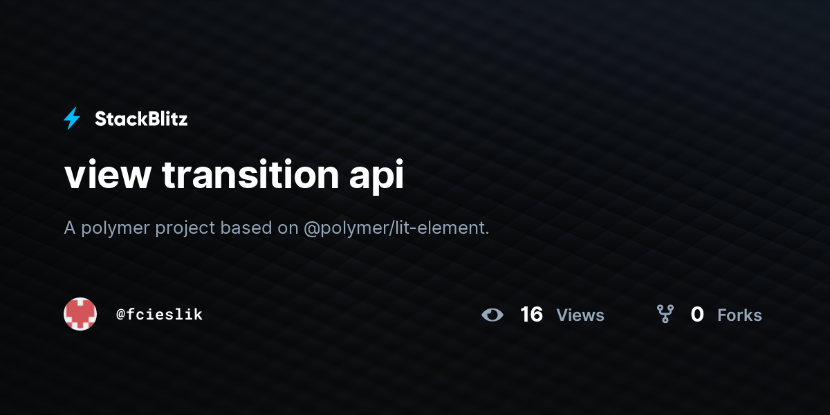 view transition api - StackBlitz