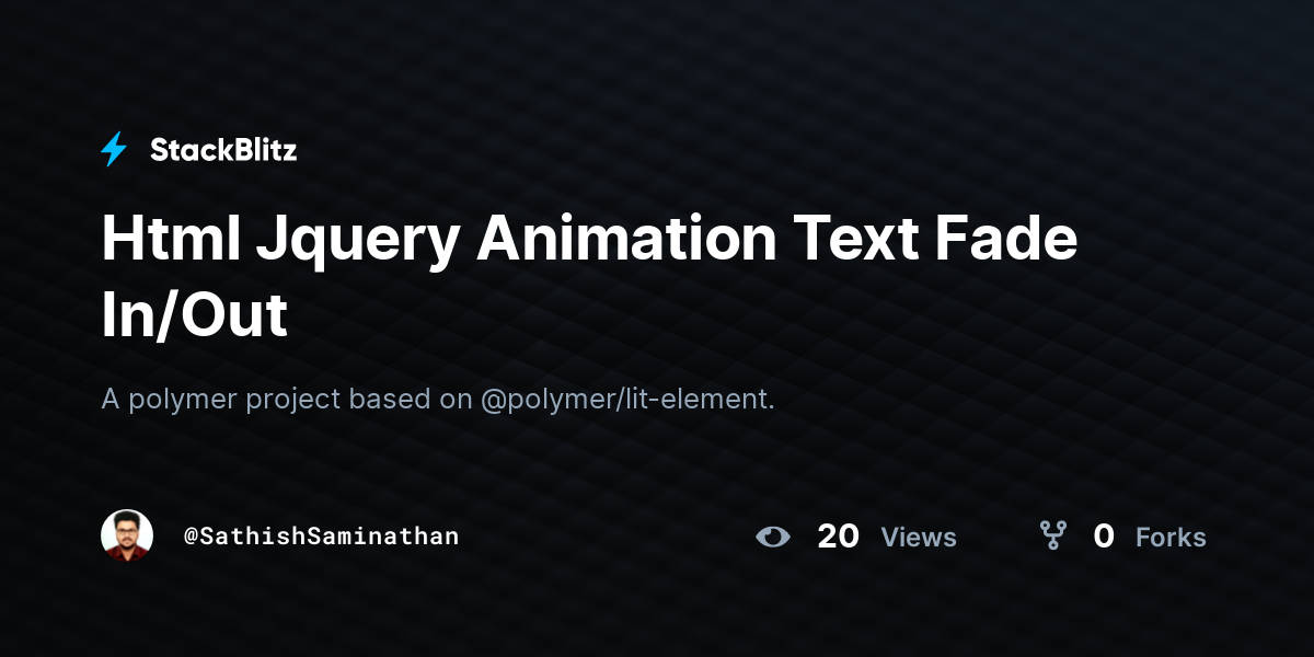 Html Jquery Animation Text Fade In/Out - StackBlitz Html Jquery Animation Text Fade In/Out - StackBlitz