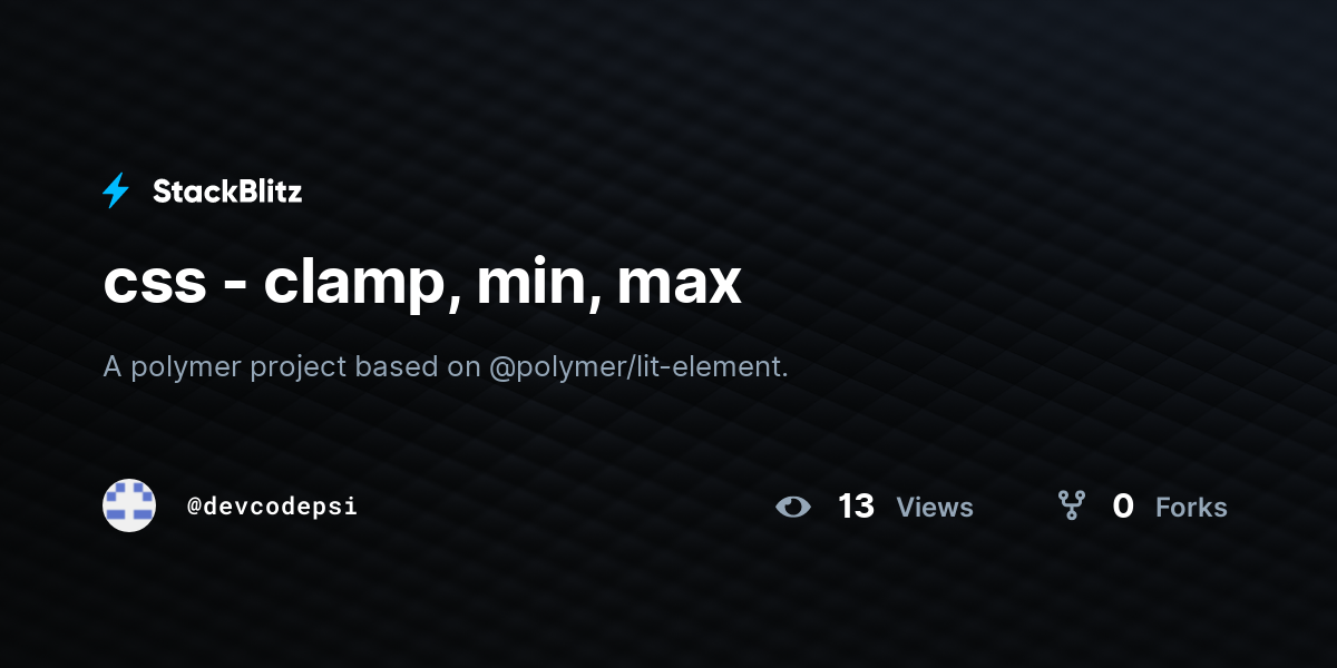css - clamp, min, max - StackBlitz