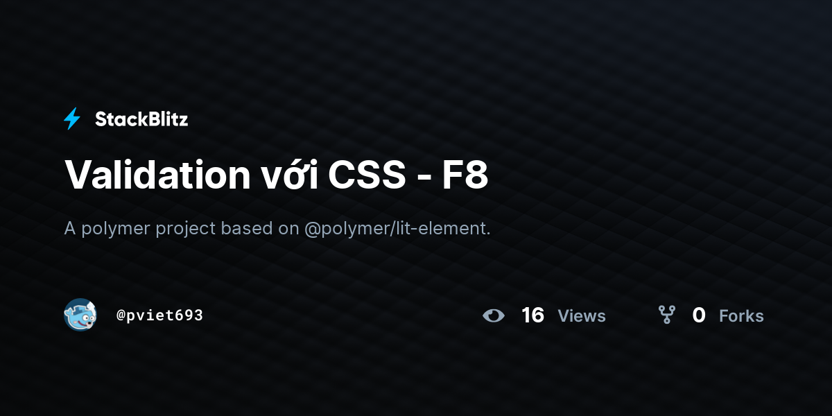 Validation với CSS - F8 - StackBlitz
