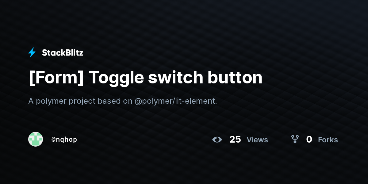[Form] Toggle switch button - StackBlitz