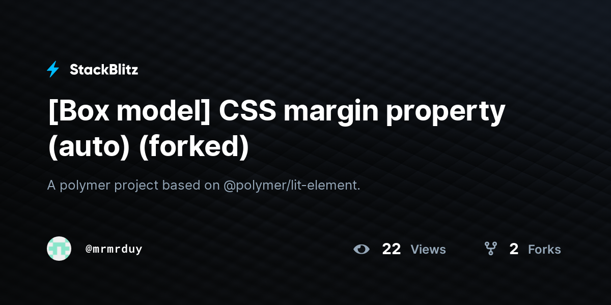 [Box model] CSS margin property (auto) (forked) - StackBlitz