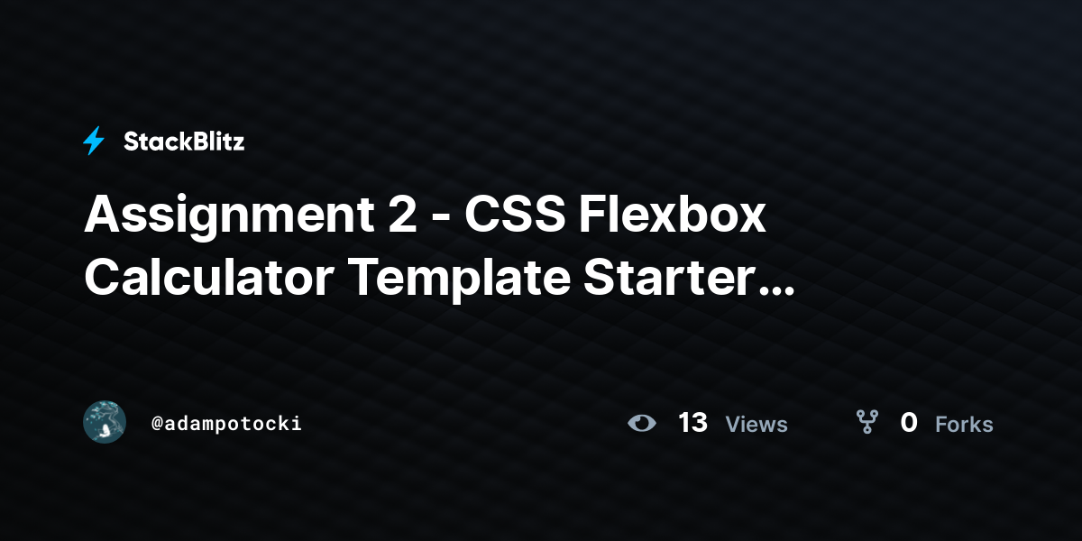 Assignment 2 - CSS Flexbox Calculator Template Starter (forked ...