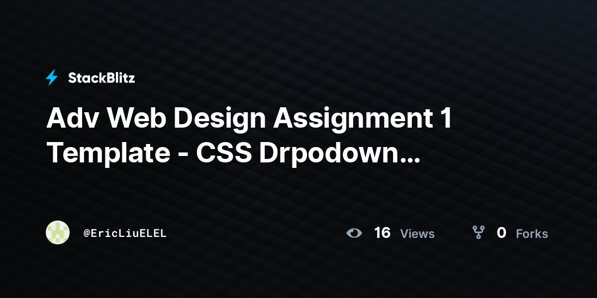Adv Web Design Assignment 1 Template - CSS Drpodown Navigation (forked ...