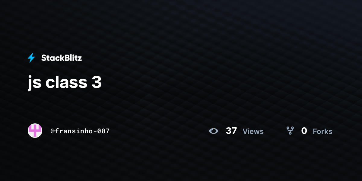 js class 3 - StackBlitz