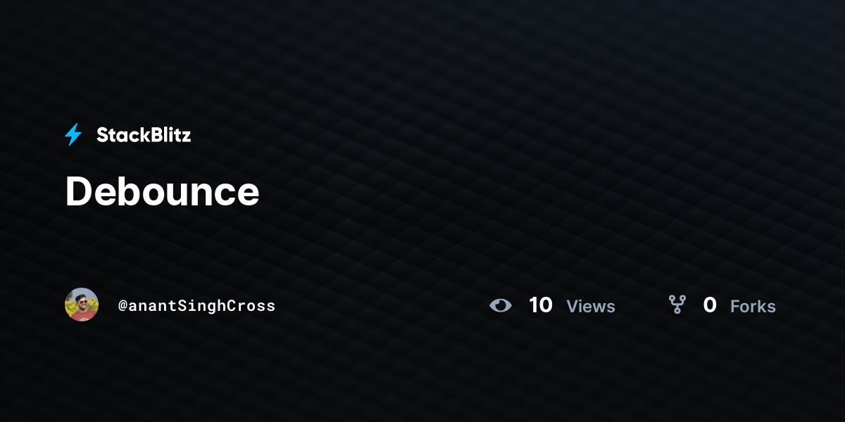 Debounce - StackBlitz