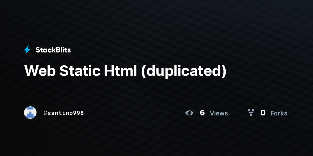 Web Static Html (duplicated) - StackBlitz