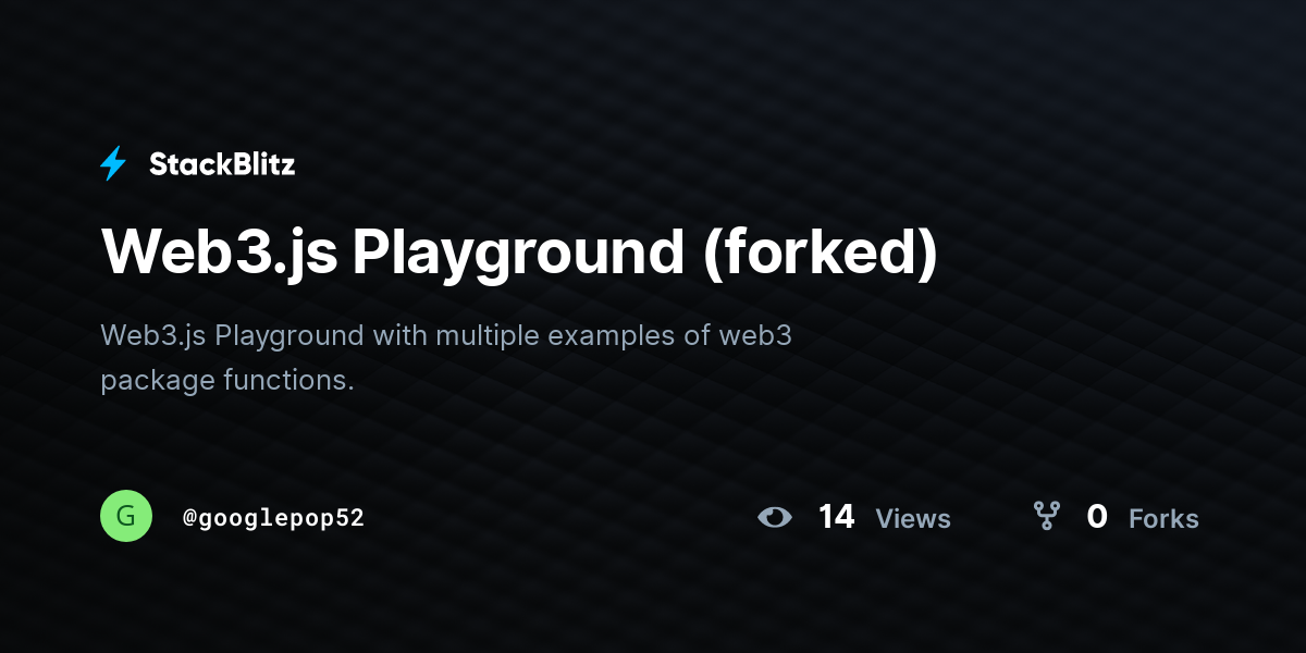 Web3.js Playground (forked) - StackBlitz