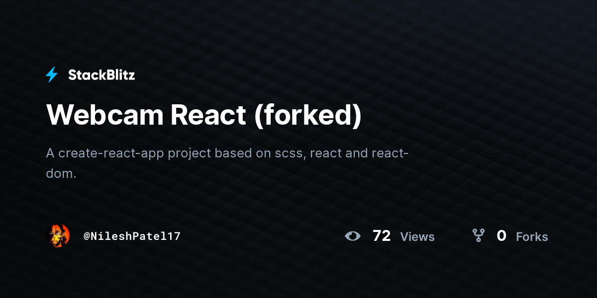 Webcam React (forked) - StackBlitz Webcam React (forked) - StackBlitz