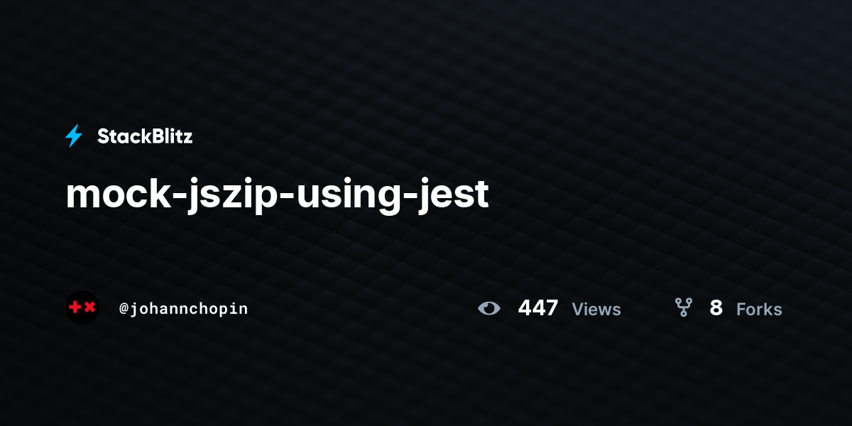 mock-jszip-using-jest - StackBlitz