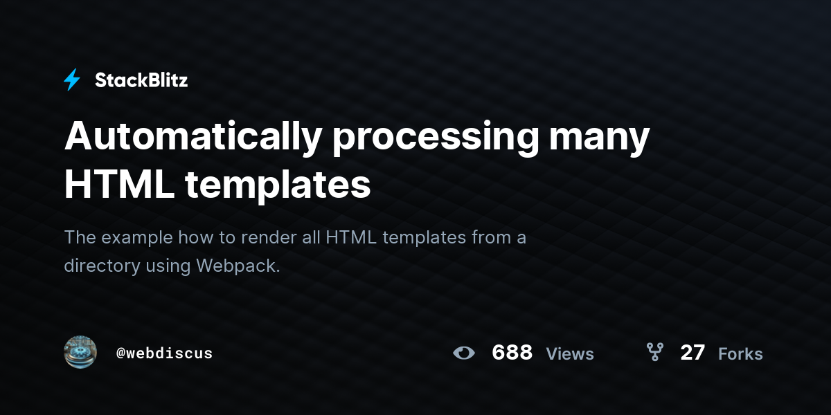 Automatically Processing Many Html Templates Stackblitz