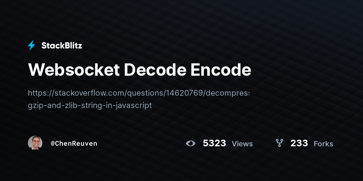 Websocket Decode Encode Stackblitz