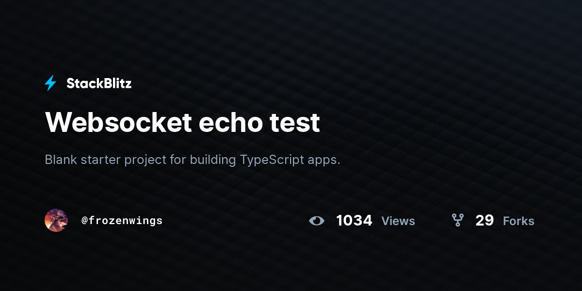 Websocket Echo Test Stackblitz