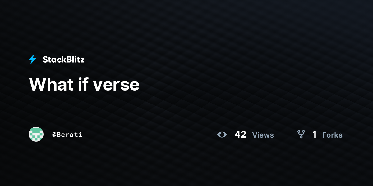 What if verse - StackBlitz