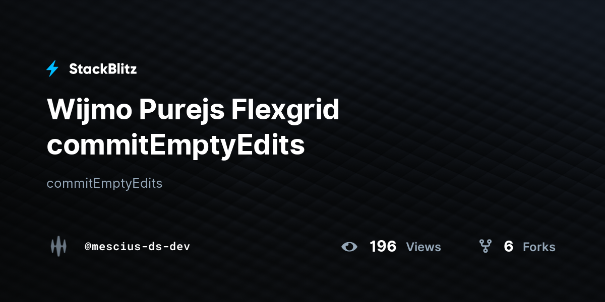 Wijmo Purejs Flexgrid Commitemptyedits Stackblitz