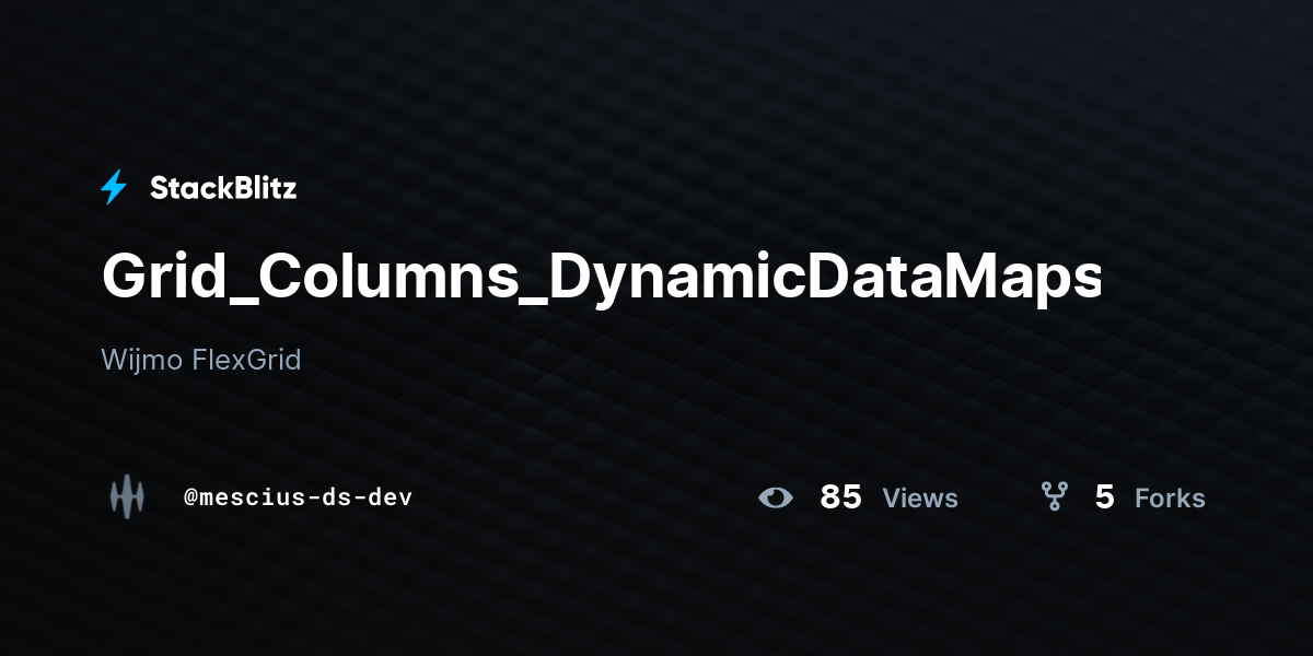 Grid_Columns_DynamicDataMaps - StackBlitz