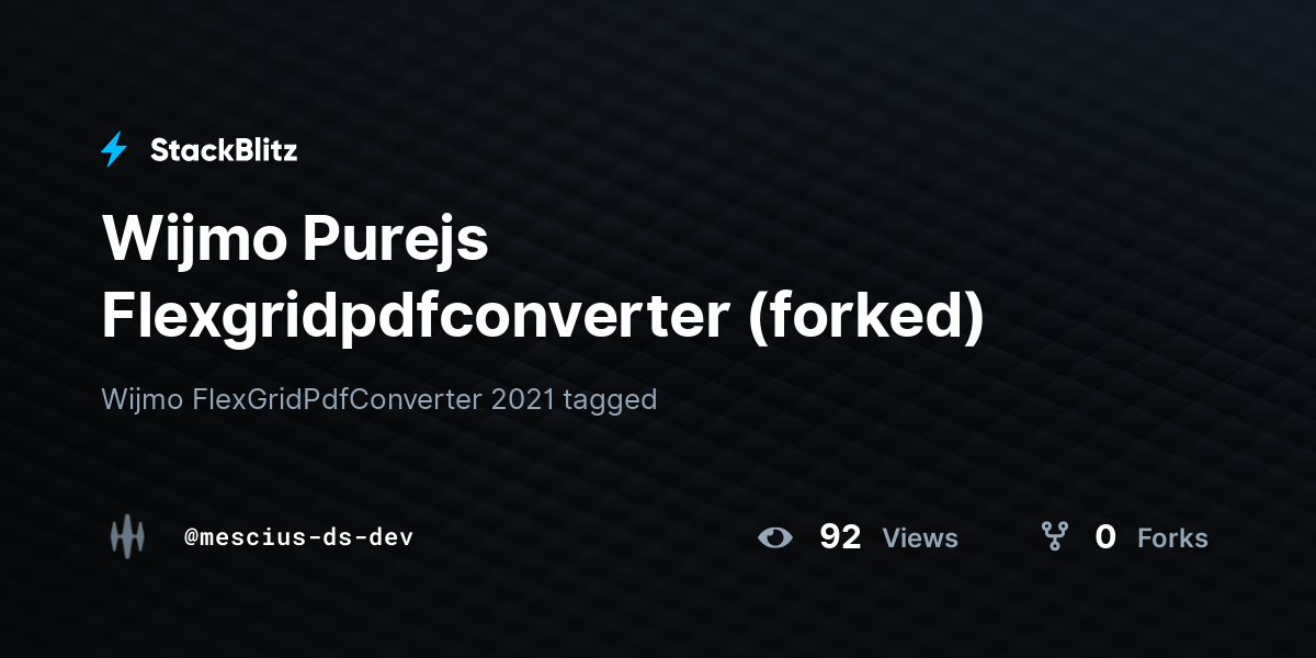 Wijmo Purejs Flexgridpdfconverter (forked) - StackBlitz