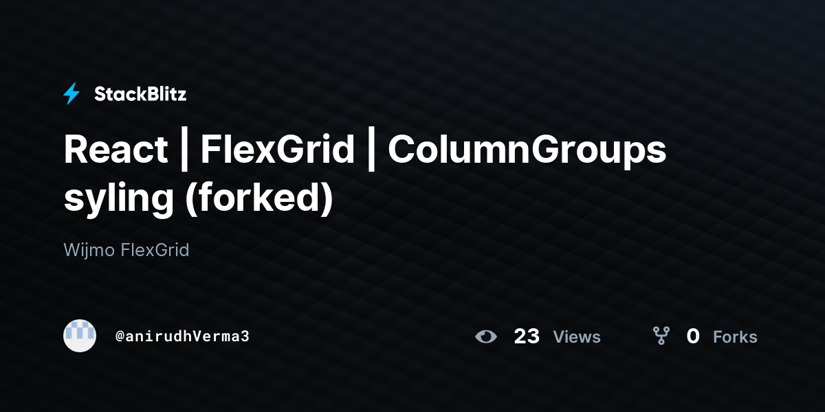 React | FlexGrid | ColumnGroups syling (forked) - StackBlitz React | FlexGrid | ColumnGroups syling (forked) - StackBlitz