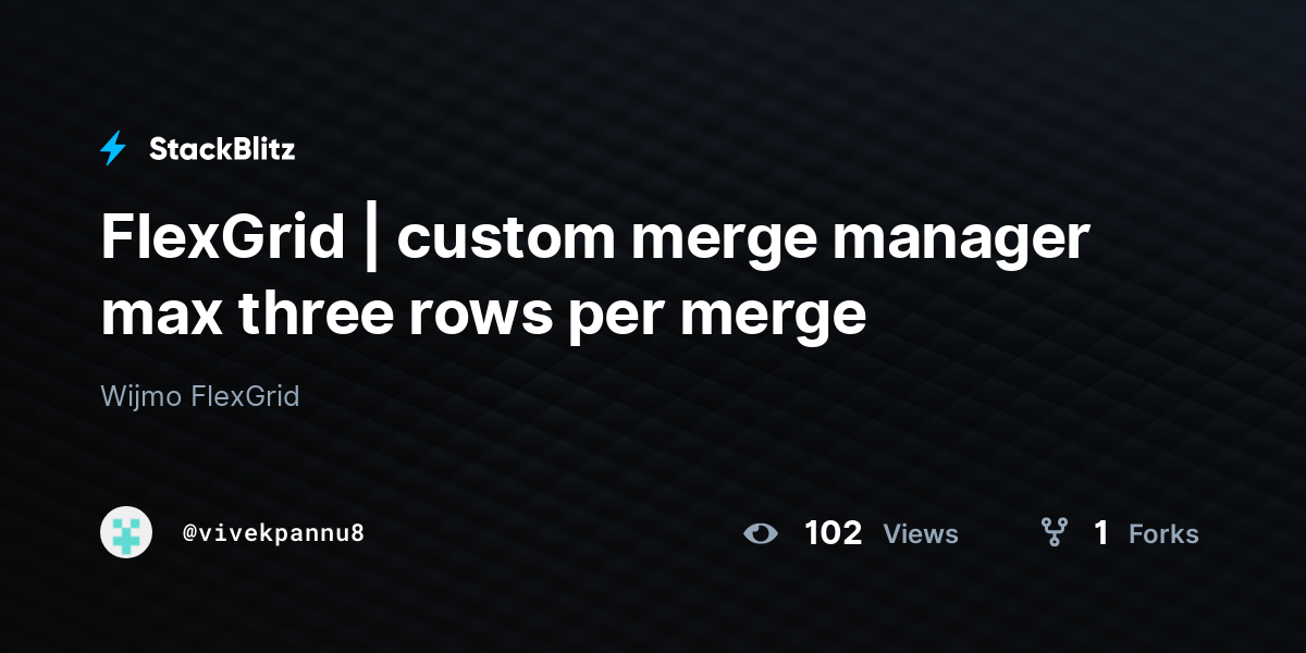 FlexGrid | custom merge manager max three rows per merge - StackBlitz