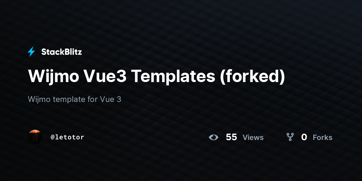 Wijmo Vue3 Templates (forked) - StackBlitz Wijmo Vue3 Templates (forked) - StackBlitz
