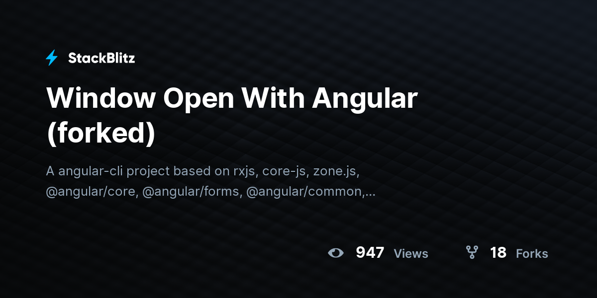 Window Open With Angular (forked) - StackBlitz