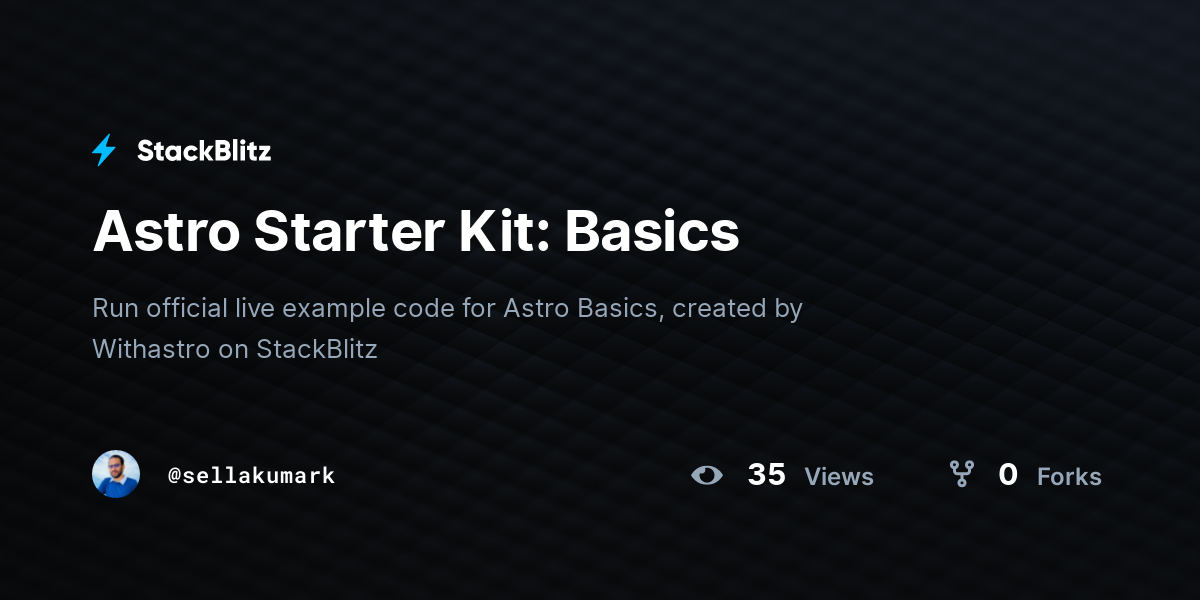 Astro Starter Kit: Basics - StackBlitz Astro Starter Kit: Basics - StackBlitz