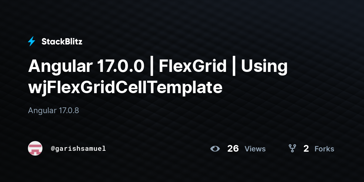Angular 17.0.0 | FlexGrid | Using wjFlexGridCellTemplate - StackBlitz