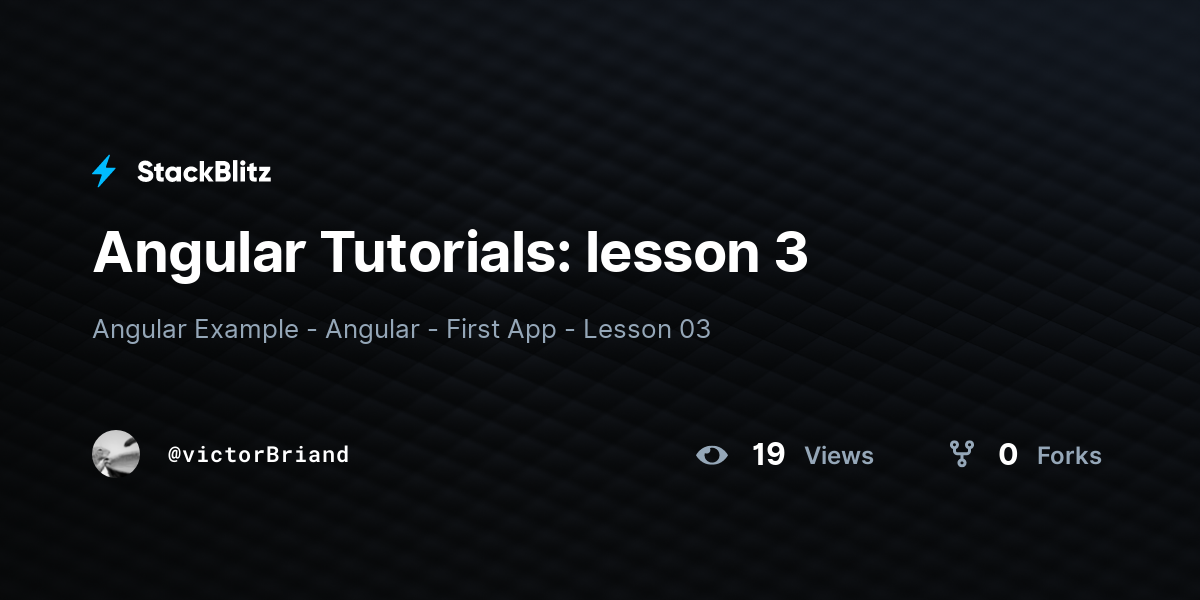 Angular Tutorials Lesson 3 Stackblitz