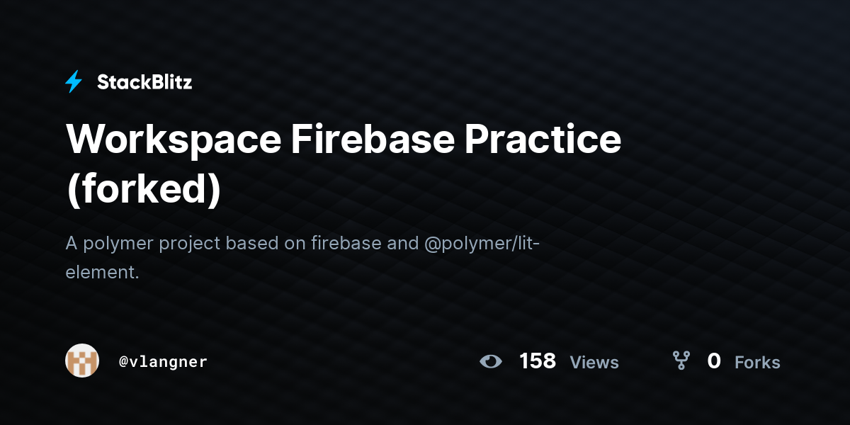 Workspace Firebase Practice (forked) - StackBlitz