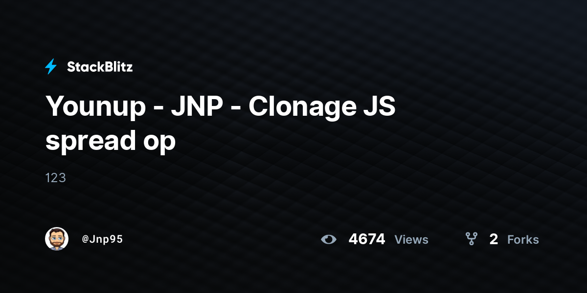 Younup - JNP - Clonage JS spread op - StackBlitz