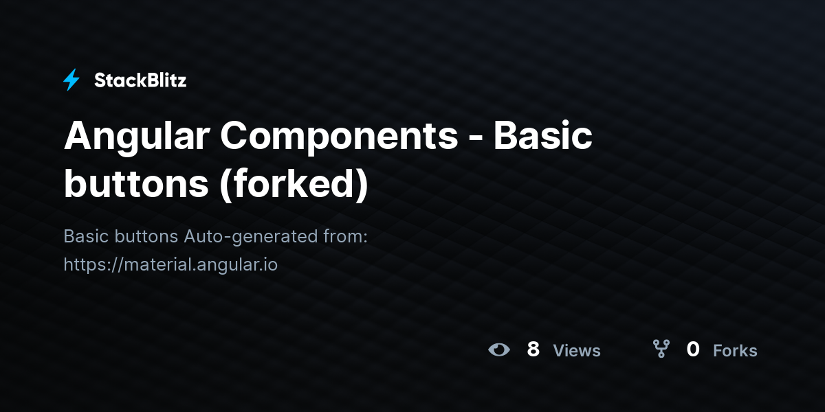 Angular Components - Basic buttons (forked) - StackBlitz