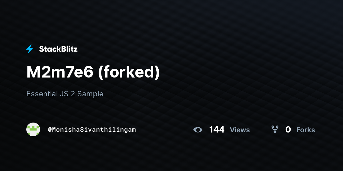 M2m7e6 (forked) - StackBlitz