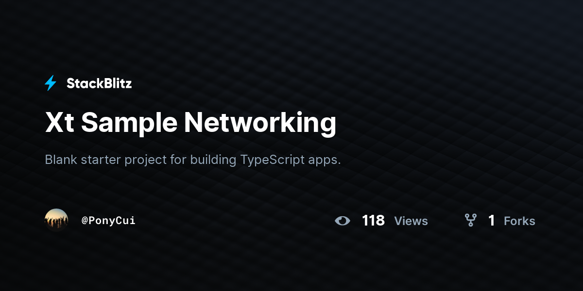 Xt Sample Networking - StackBlitz