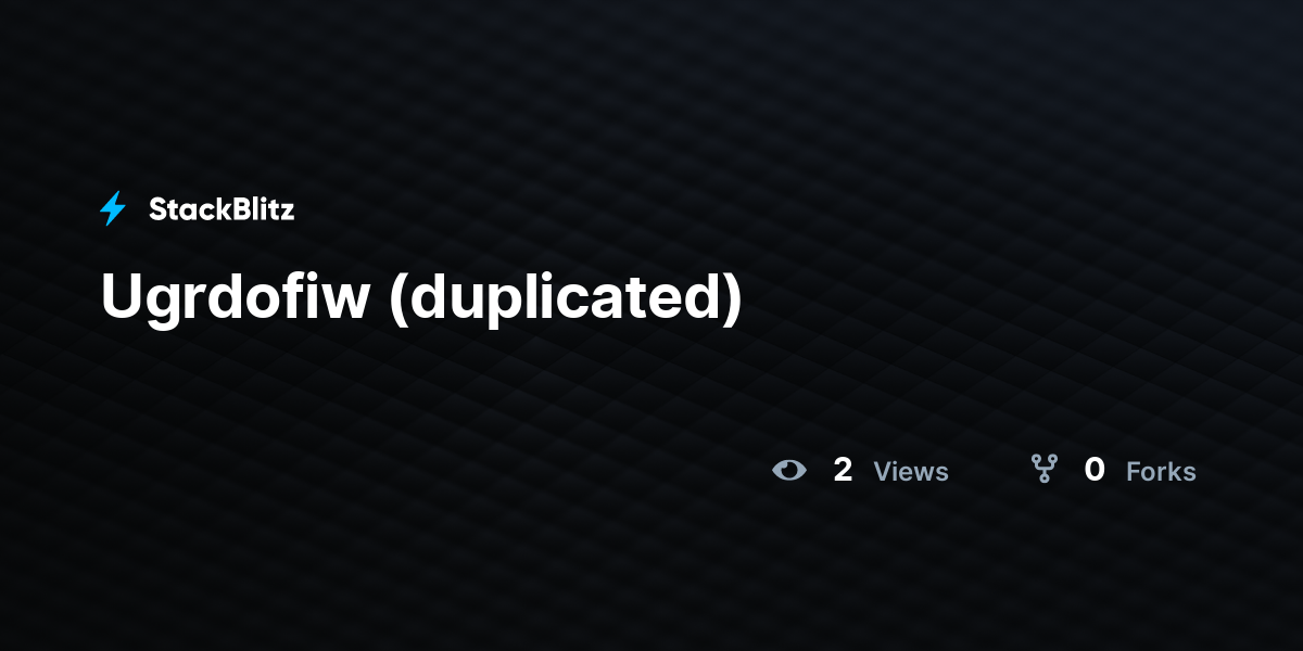 Ugrdofiw Duplicated Stackblitz