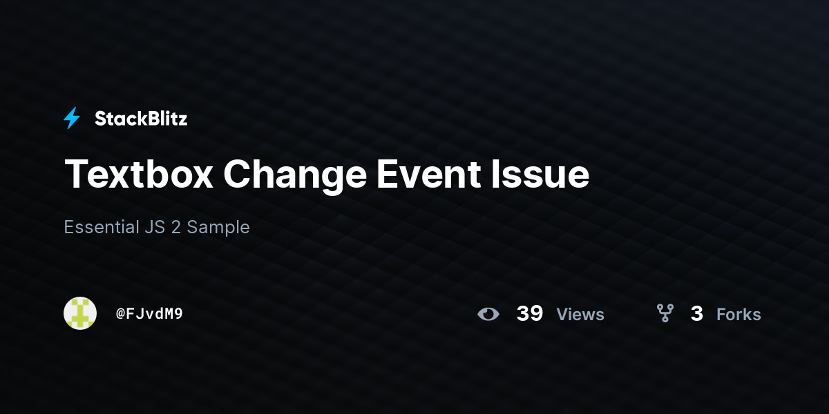 Textbox Change Event Issue - StackBlitz