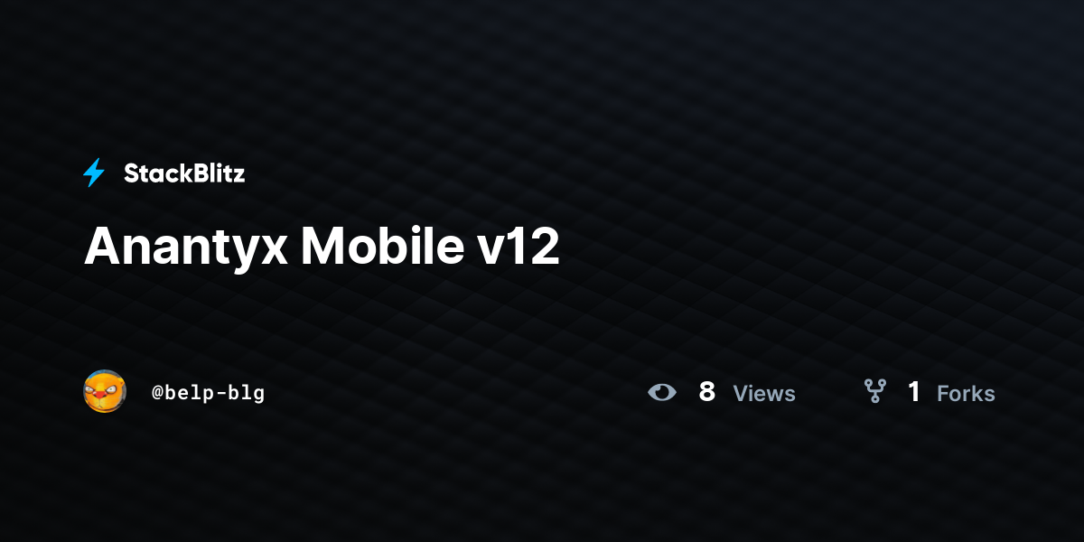 Anantyx Mobile v12 - StackBlitz