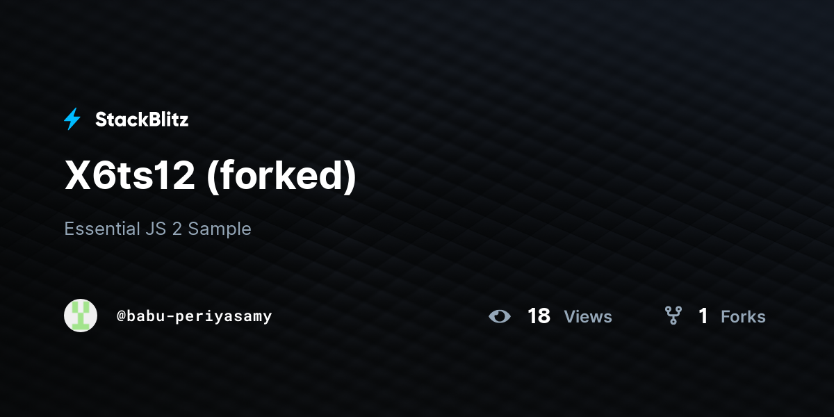 X6ts12 (forked) - StackBlitz