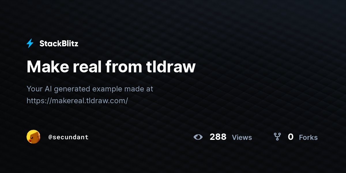 Make real from tldraw - StackBlitz