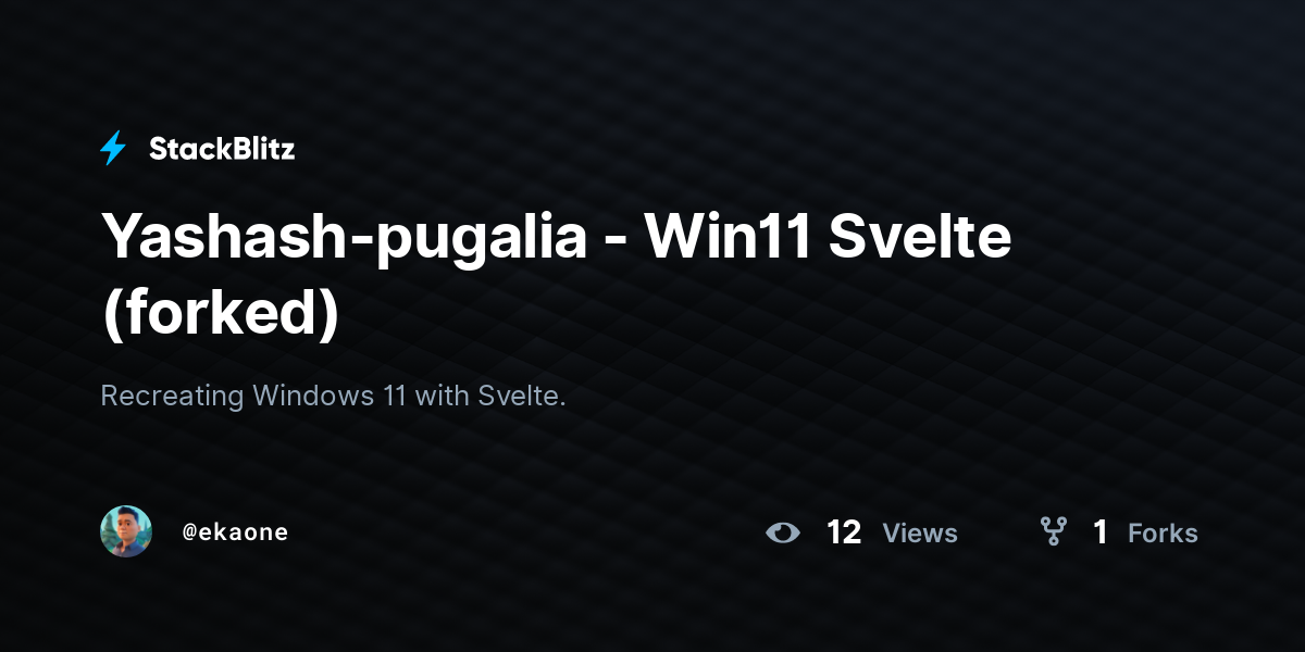 Yashash-pugalia - Win11 Svelte (forked) - StackBlitz Yashash-pugalia - Win11 Svelte (forked) - StackBlitz