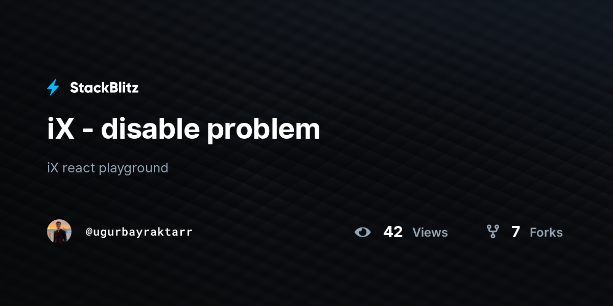 iX - disable problem - StackBlitz