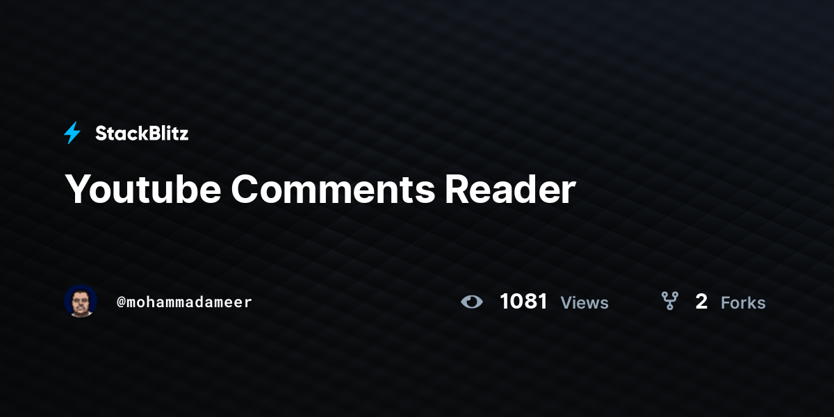 Youtube Comments Reader - StackBlitz