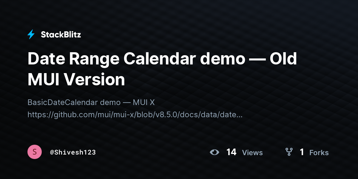 Date Range Calendar demo — Old MUI Version - StackBlitz