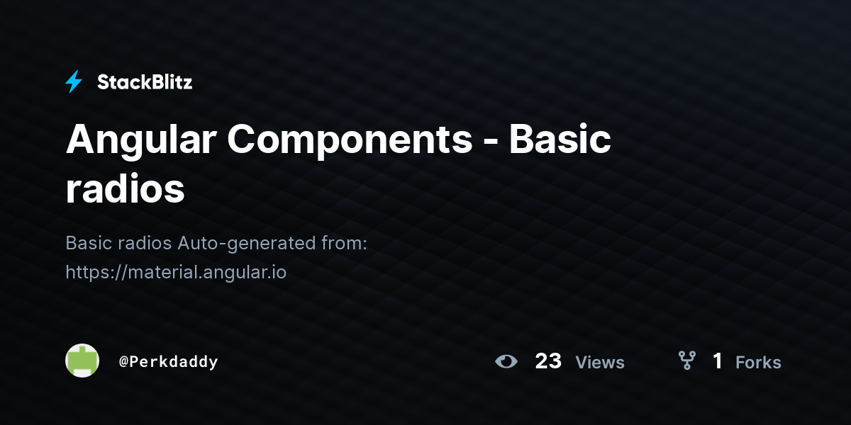 Angular Components - Basic radios - StackBlitz