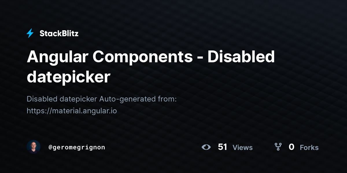 Angular Components - Disabled datepicker - StackBlitz
