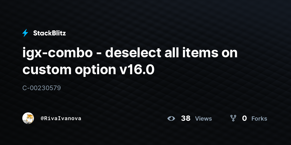 igx-combo - deselect all items on custom option v16.0 - StackBlitz